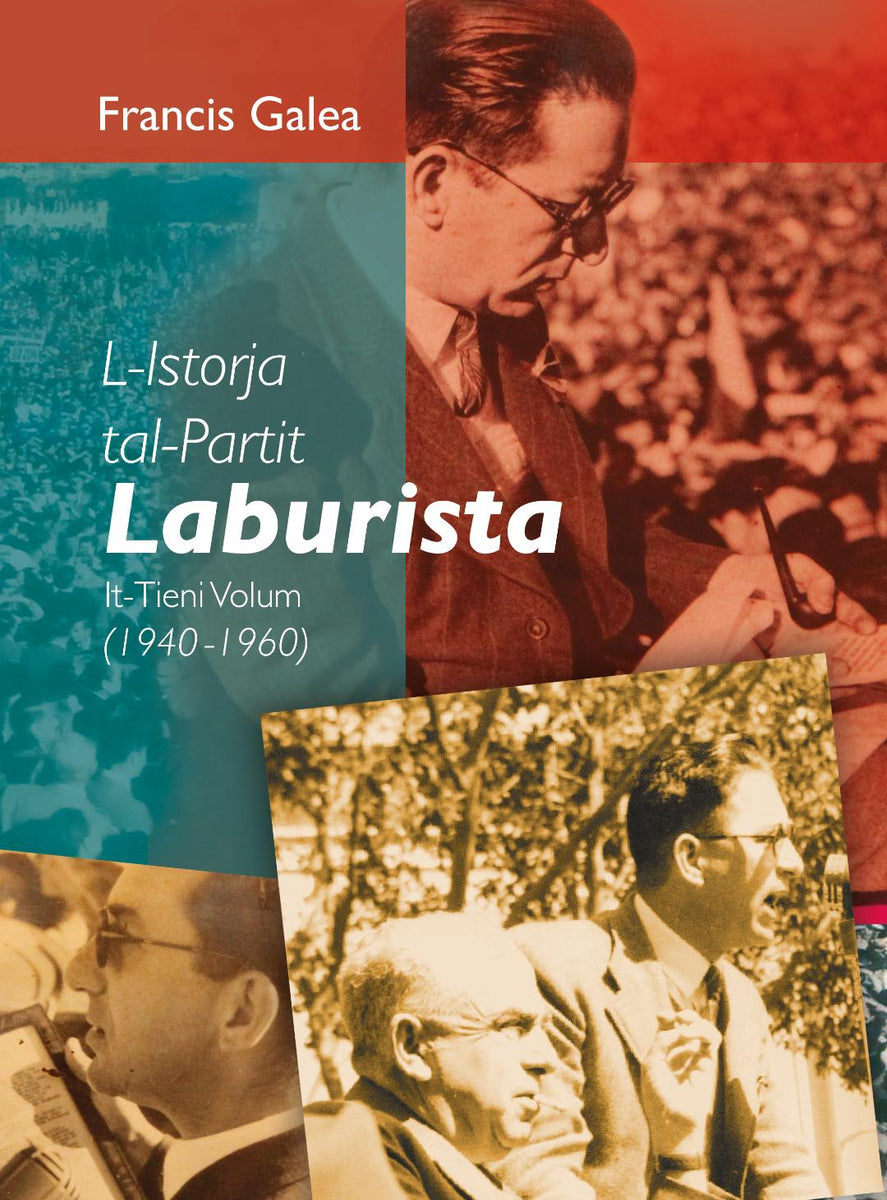 181. L-istorja tal-Partit Laburista (It-tieni volum) 1940-1960 ...